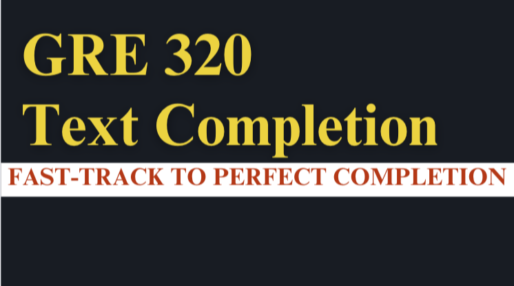 GRE 320 Victory Intensive Training - Text Completion Master
