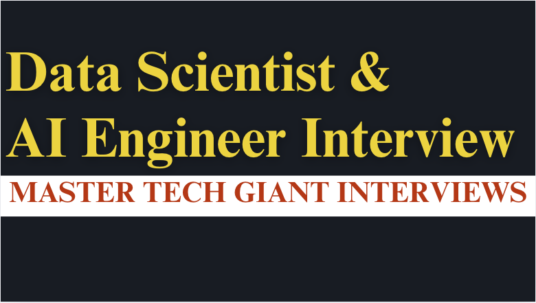 【Data Scientist & AI Engineer Interview Prep】Elite Interview
